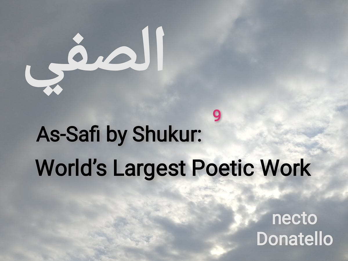 As-Safi by Shukur: World’s Largest Poetic Work (400K+/1.3M). Part 9 ...