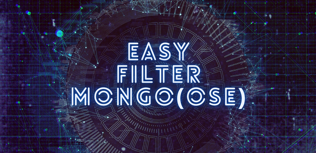 Easy Filter Mongo(ose) Documents. The MFG Package add instant filtering ...