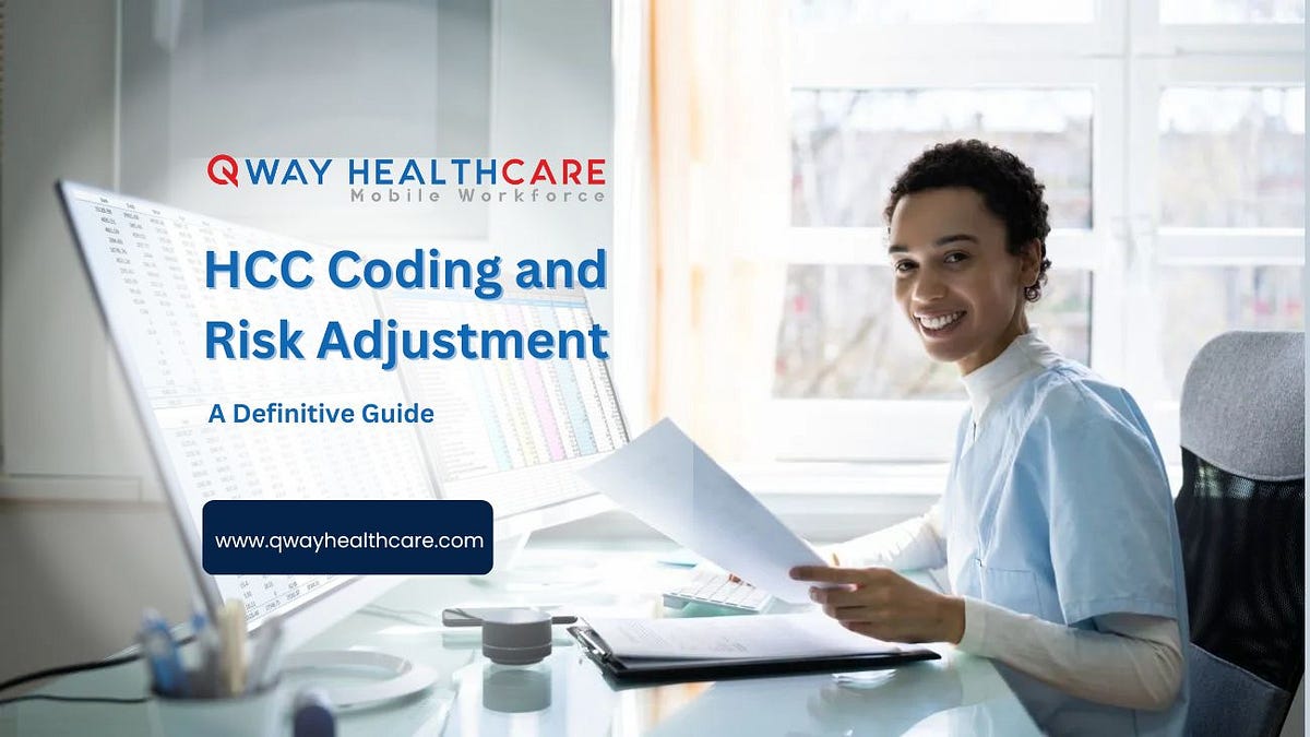 Mastering HCC Coding and Risk Adjustment: The Ultimate Guide | by Qwayseoteam | Apr, 2024 | Medium