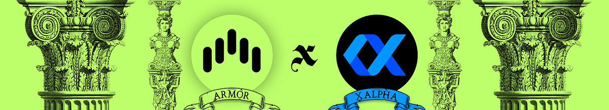 xAlpha + Armor Partnership. Collaborating to harness the power of… | by ...
