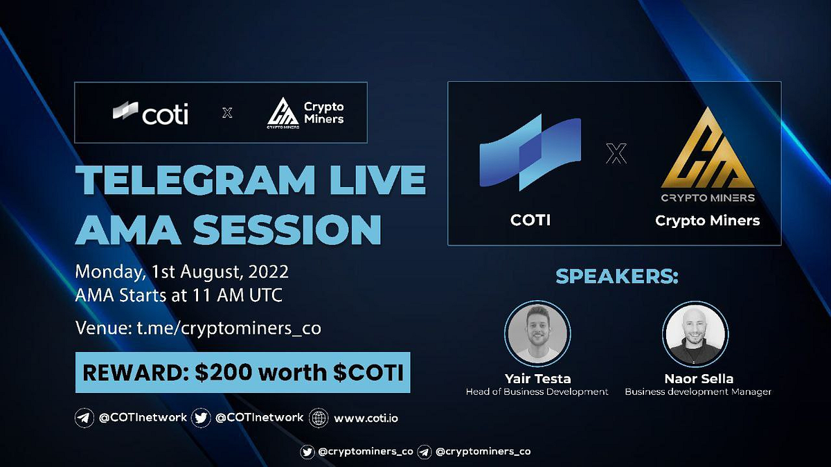 AMA Recap: CRYPTO MINERS X COTI. COTI is the first enterprise-grade… | by CRYPTO MINERS | Medium