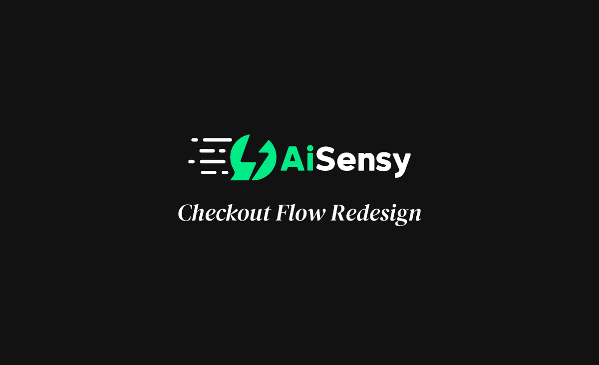AiSensy Checkout Flow Redesign. Project Overview | by Sasikumar Palanisamy | May, 2025 | Medium