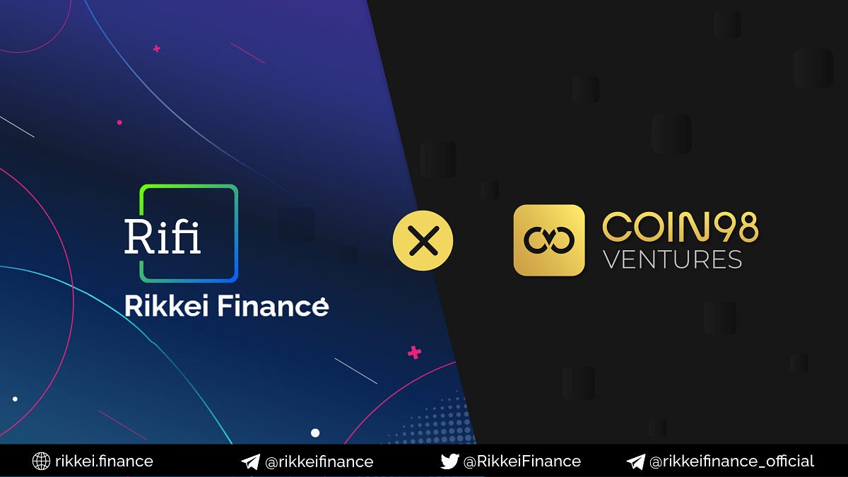 Rikkei Finance Receives Backing from Coin98 Ventures | by Rikkei Finance | Rikkei Finance | Medium