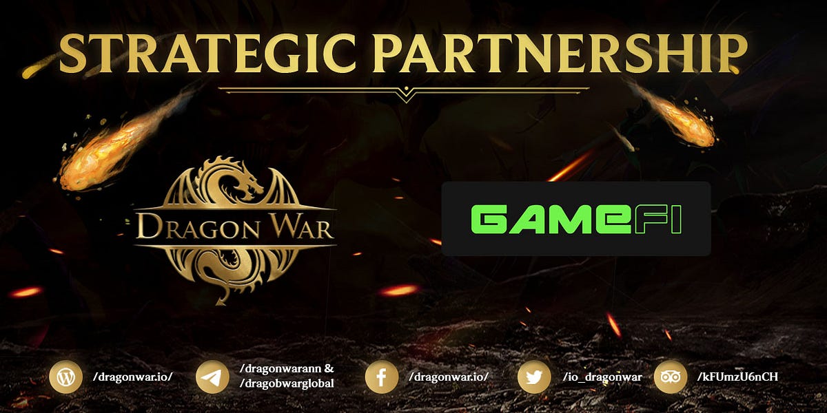 DRAGON WAR and GAMEFI Forge New Partnership To Expand The Best TBS NFT Game Brand Awareness on ...