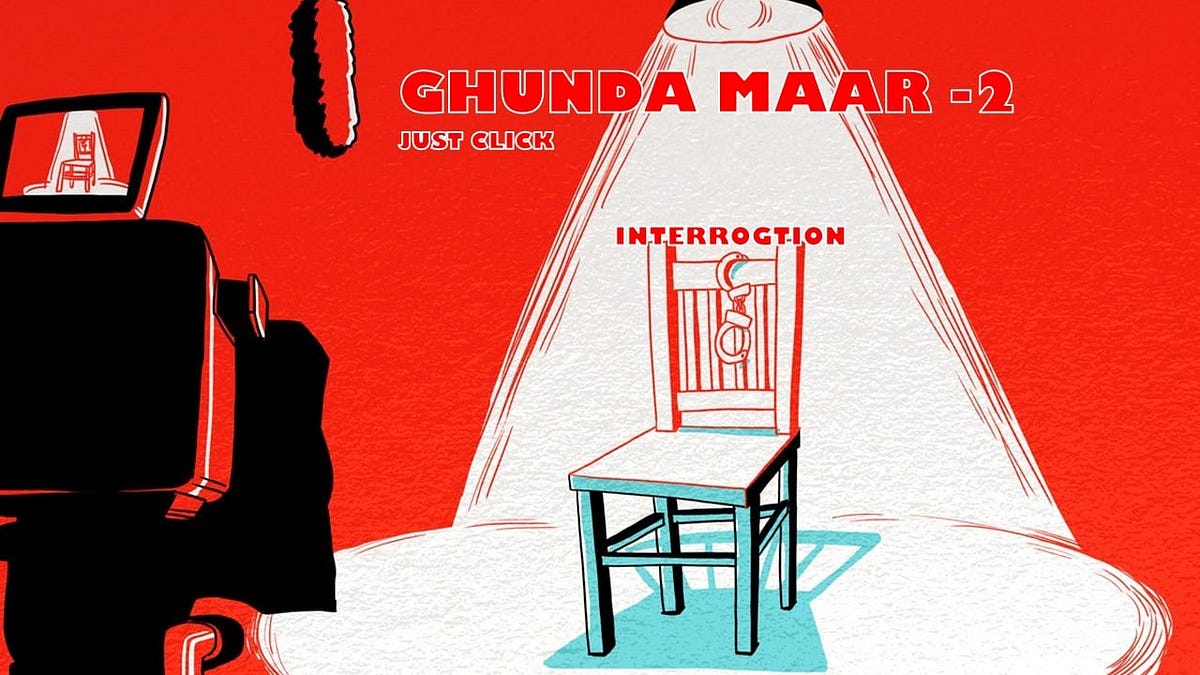 GHUNDA MAAR 2 INTERROGATION. I was born and raised in this… | by Najib ...