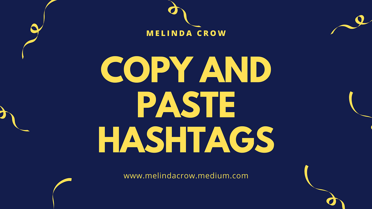 Copy and paste my list of Twitter and Instagram hashtags to promote ...
