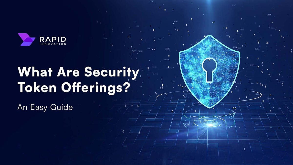 A Simple Introduction to Security Token Offerings | by Rapid Innovation ...