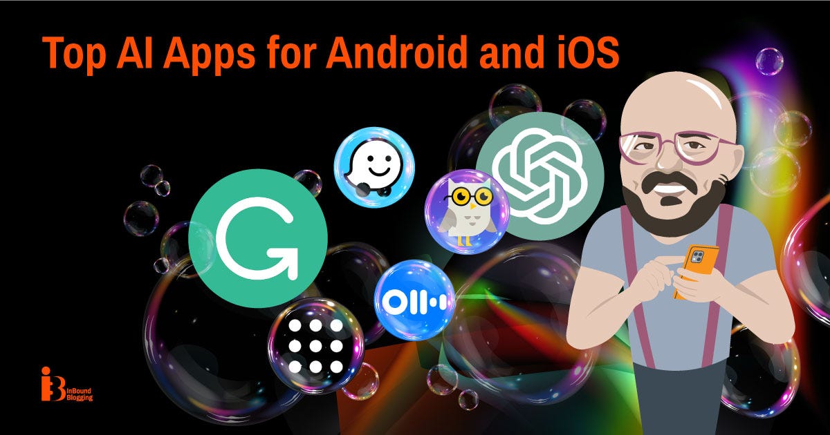 Best AI Apps for Android and iPhone in 2024 — InBound Blogging | by ...