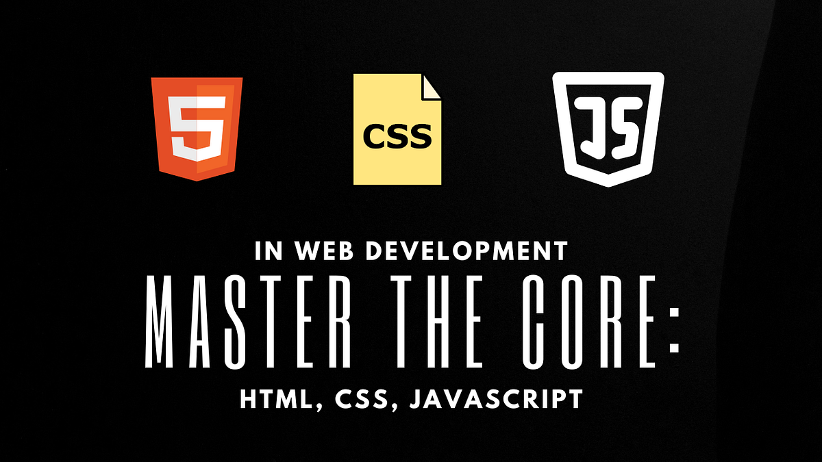 “Master the Core: Why Web Development Starts with the Basics, Not ...