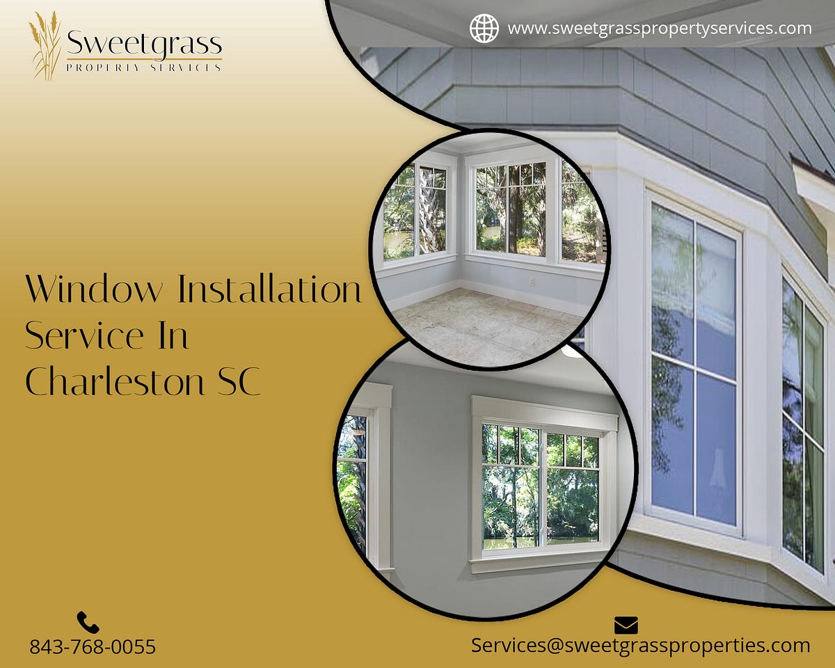 Window Installation Service In Charleston SC ...