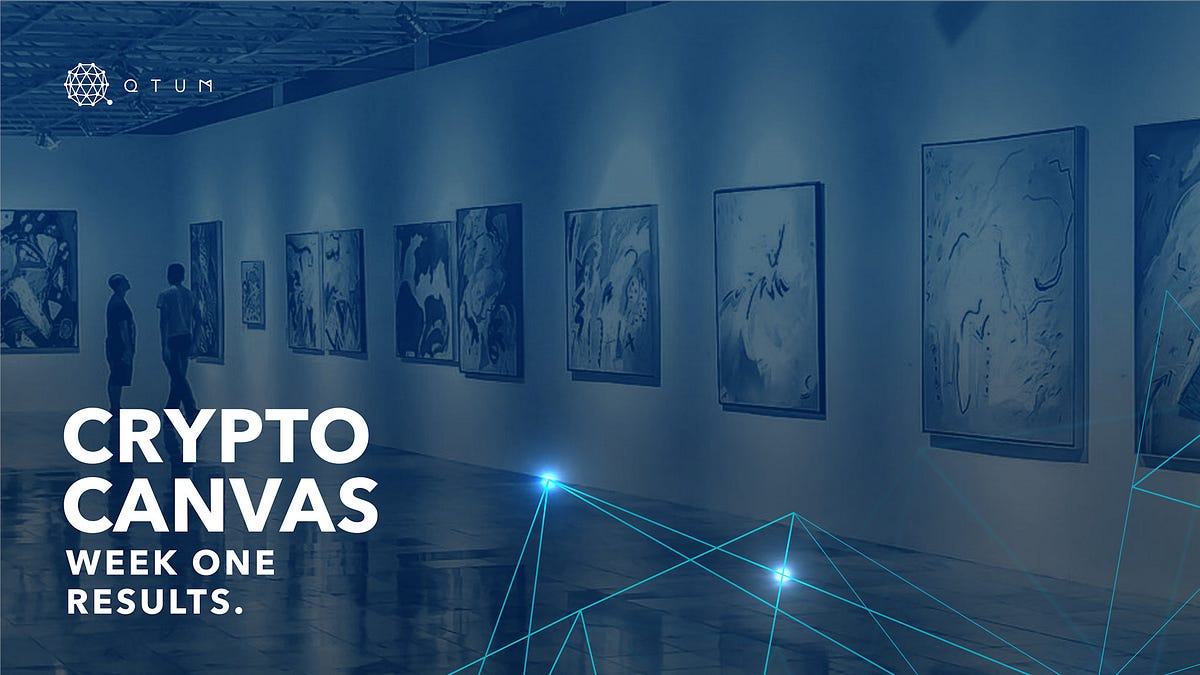 Crypto Canvas Week One Results. Results and images from the first week… | by Qtum | Medium