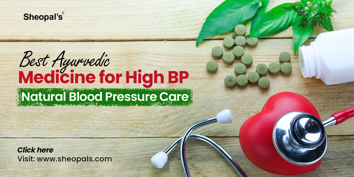 Best Ayurvedic Medicine for High BP — Natural Blood Pressure Care | by ...