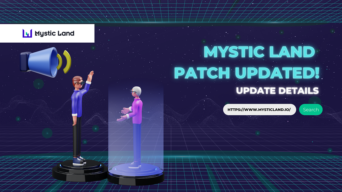 Mystic Land Patch Updated!. Update Details | by Mystic Land | Medium
