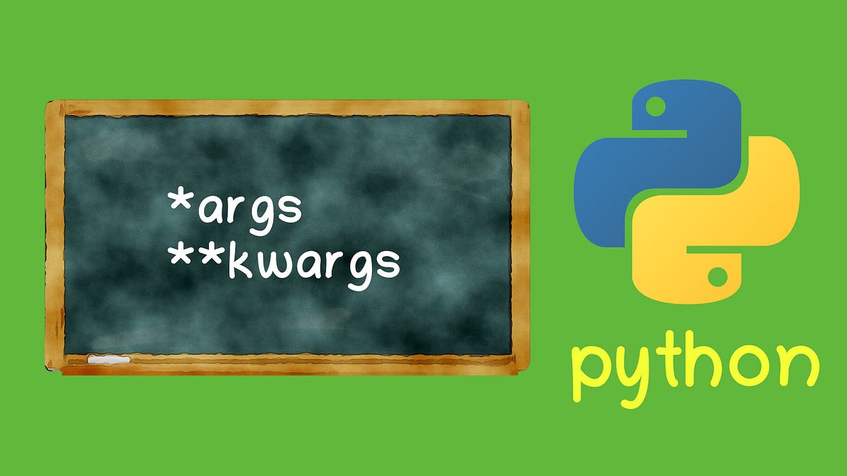 How to use *args and **kwargs in python? | by Namitha gowda | Medium
