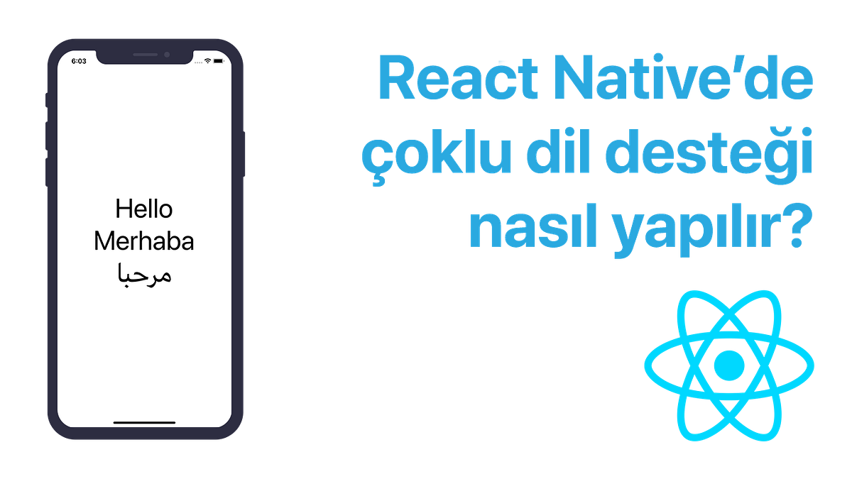 React Native uygulamalarında çoklu dil desteği nasıl yapılır? | by ...