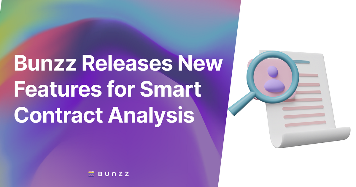 Bunzz Releases New Features for Smart Contract Analysis | by Bunzz Dev ...