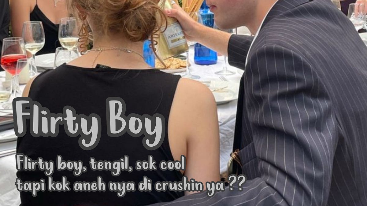 flirty boy. sore itu, sekitar jam 3 sore. Shanika… | by Iera | Medium