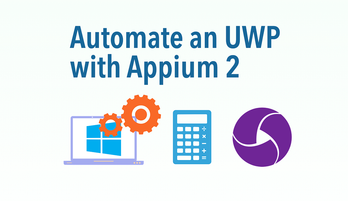 Automate Windows Calculator (UWP) with Appium 2 | by Zhimin Zhan | Medium