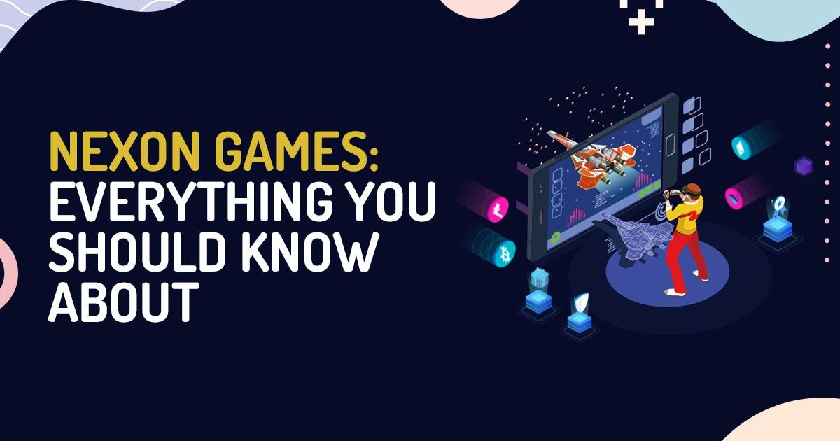 Nexon Games: Everything You Should Know About | Medium