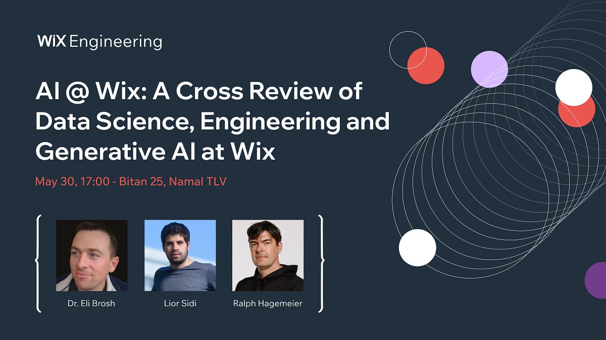 AI @ Wix: A Cross Review of Data Science, Engineering and Generative AI at Wix | by Wix ...