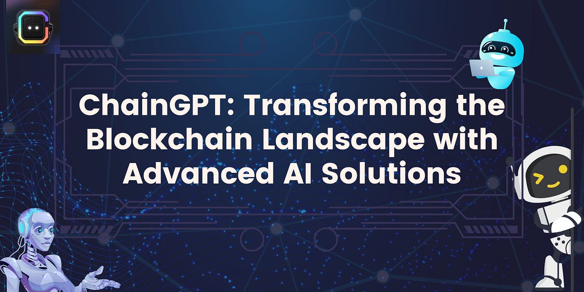ChainGPT introduces a powerful AI model tailored for Blockchain Technology and Crypto-related ...