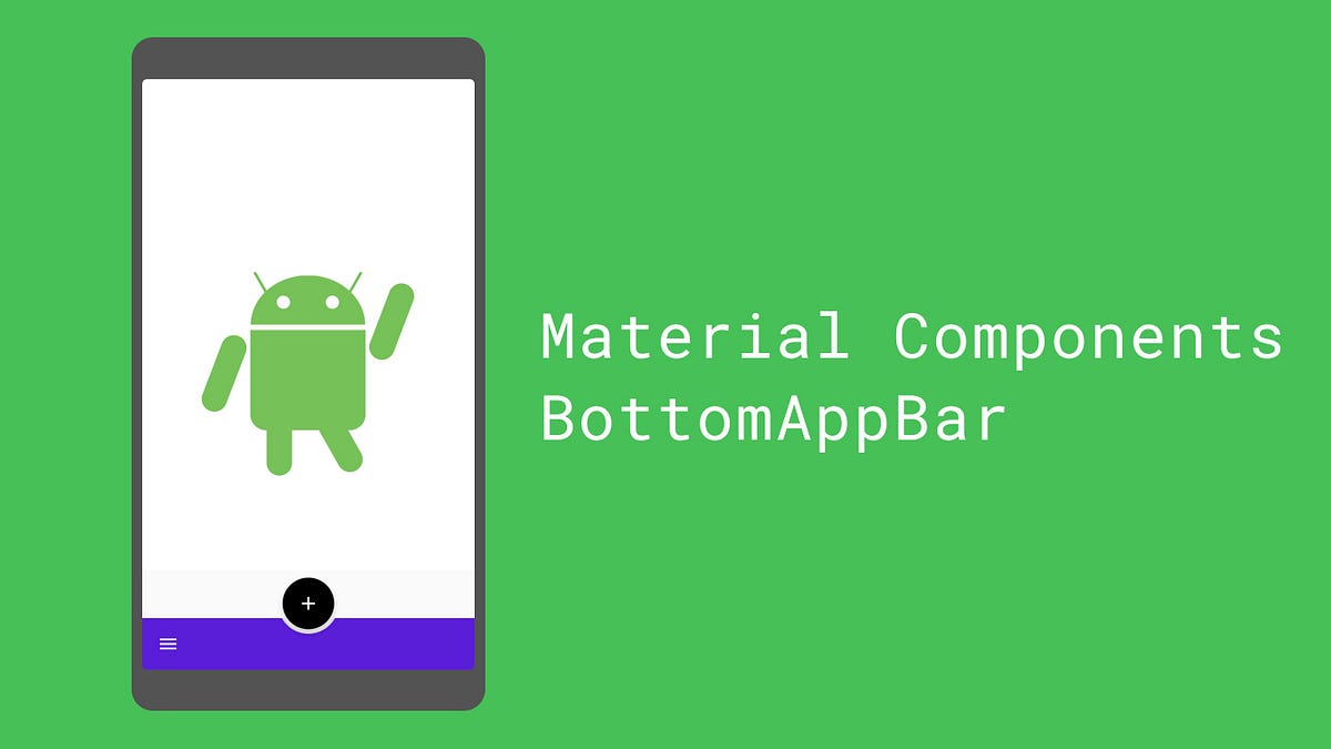 Material Components Android: BottomAppBar — Part II | by Sergio Belda | Medium