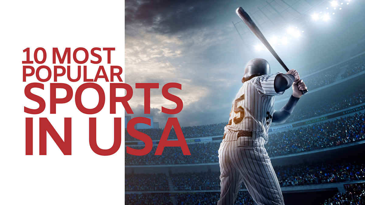 TOP 10 The Most POPULAR Sports In the USA | by Cubstickets | Medium