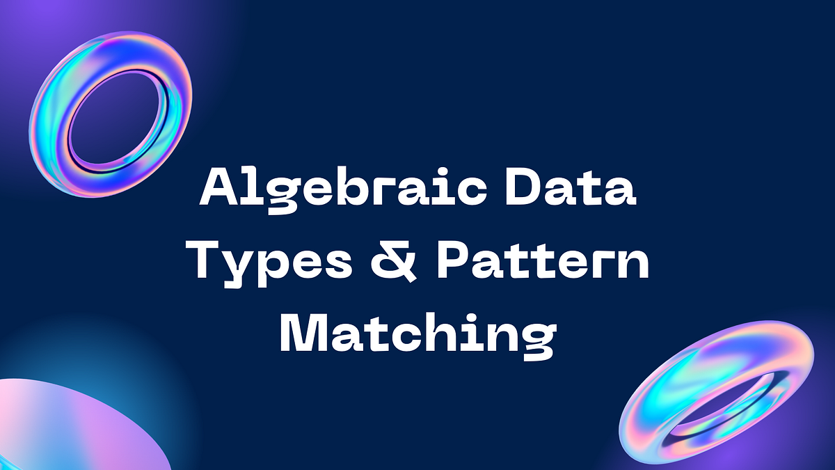 The Trick to Cleaner JavaScript? Algebraic Data Types & Pattern ...