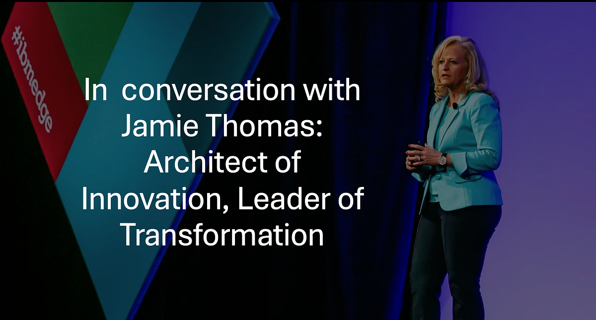 In conversation with Jamie Thomas: Architect of Innovation, Leader of ...