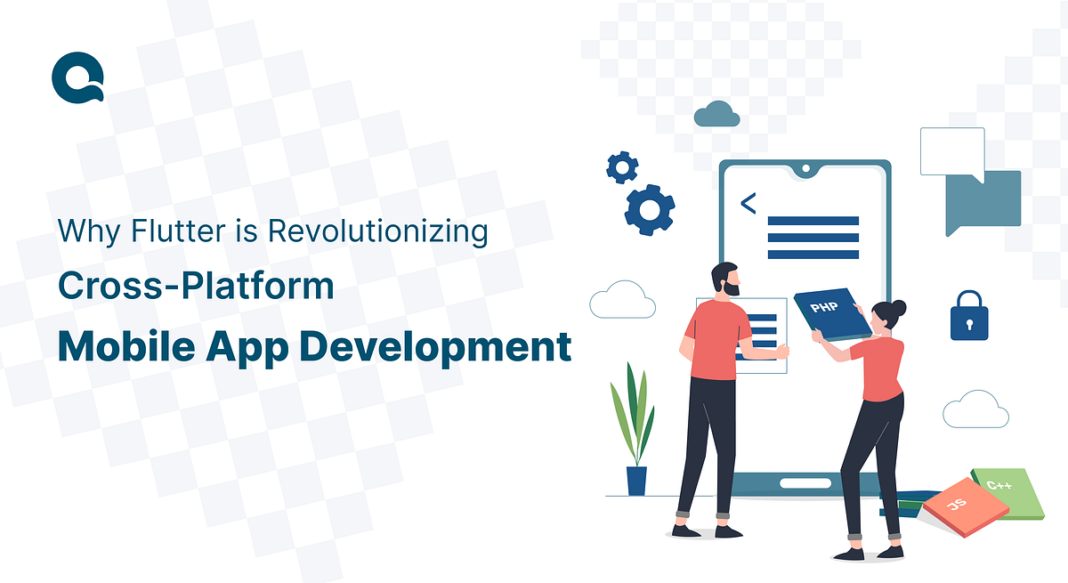 Why Flutter is Revolutionizing Cross-Platform Mobile App Development | by QalbIT Infotech PVT ...