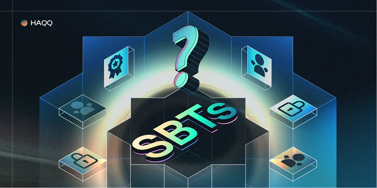Understanding Soulbound Tokens (SBT) | by VorobevSA | HAQQ Network | Medium