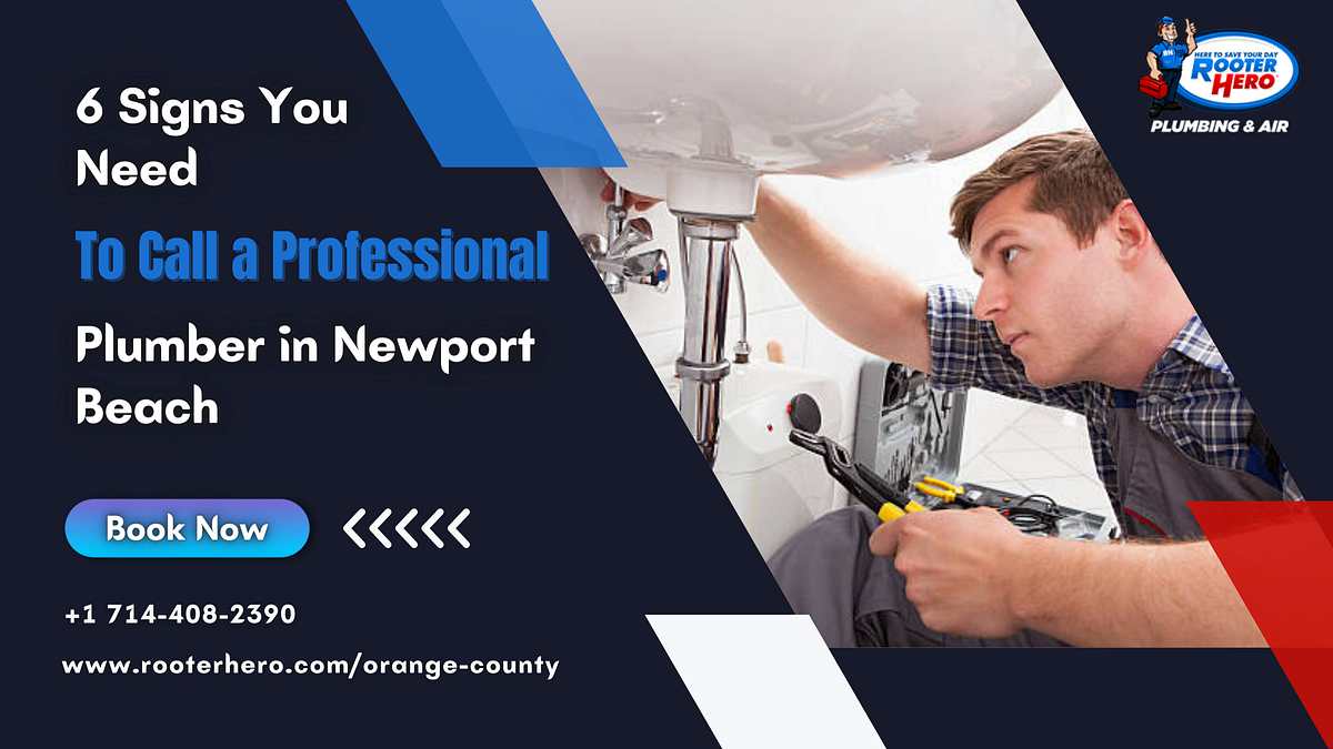 6 Signs You Need to Call a Professional Plumber in Newport Beach | by ...