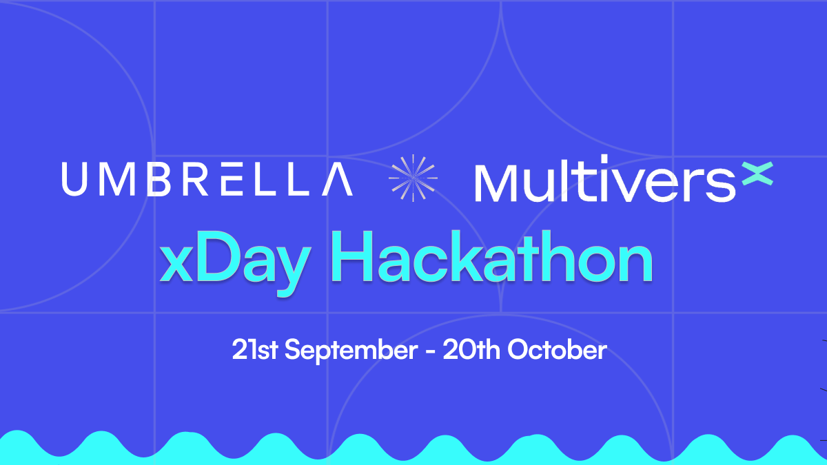 Umbrella Network Sponsors MultiversX xDay Hackathon | by Umbrella ...
