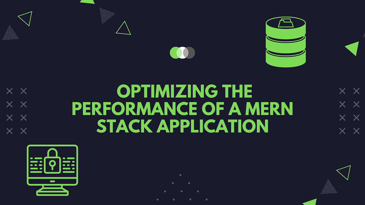 Optimizing the performance of a MERN stack application | by Farihatul Maria | Medium