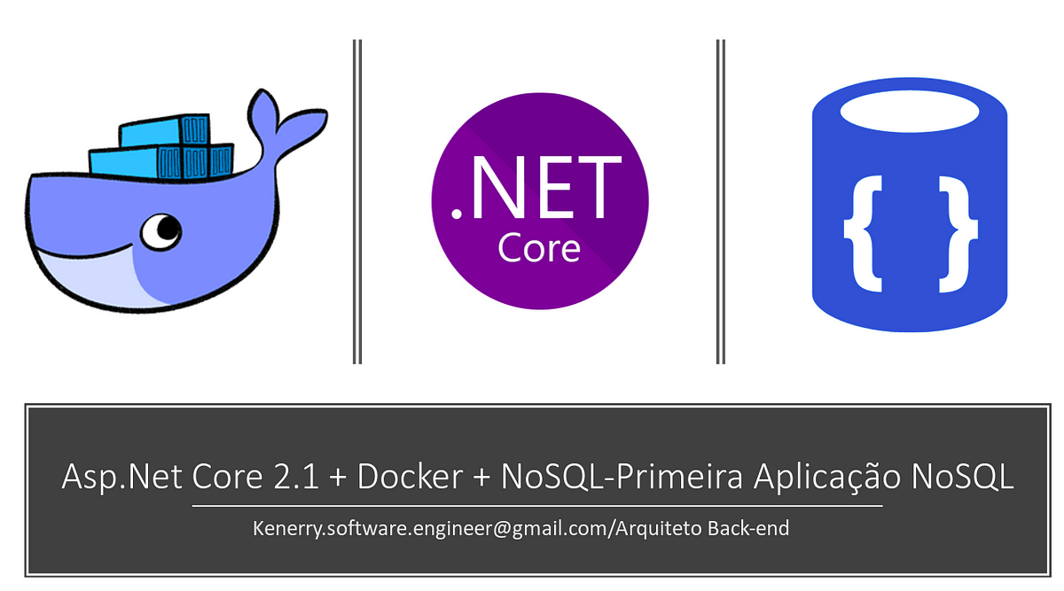 Asp.Net Core 2.1+Docker+NoSQL-First NoSQL App | by Kenerry Serain | Medium Asp.Net Core 2.1+Docker+NoSQL-First NoSQL App | by Kenerry Serain | Medium