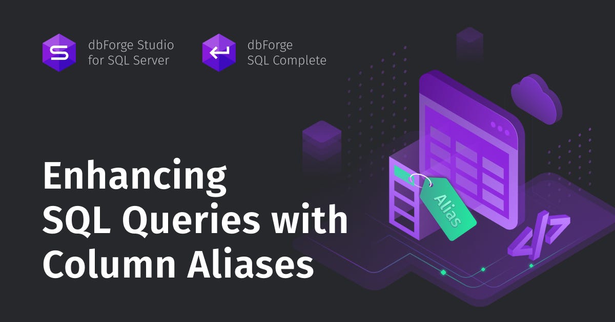 SQL Aliases: Improving Query Efficiency and Clarity - Dekalukas - Medium SQL Aliases: Improving Query Efficiency and Clarity - Dekalukas - Medium