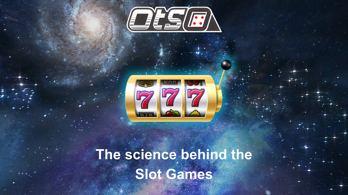 The science behind the Slot Games | by Otsobet | May, 2024 | Medium
