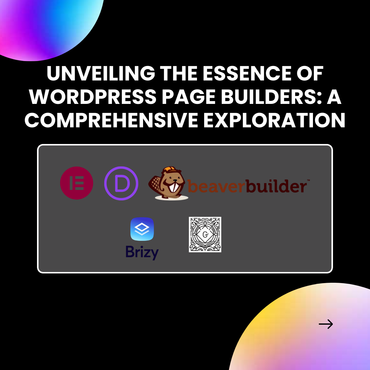 Unveiling the Essence of WordPress Page Builders: A Comprehensive ... Unveiling the Essence of WordPress Page Builders: A Comprehensive ...