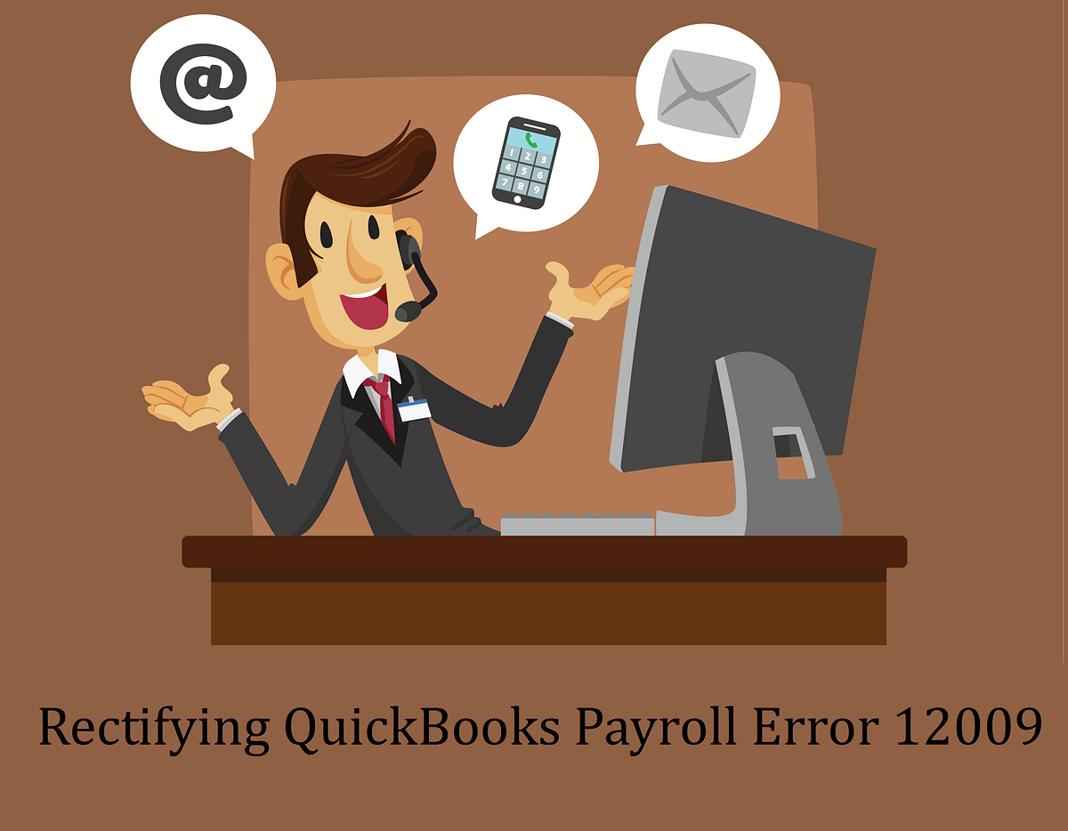 Rectifying QuickBooks Payroll Error 12009 | by Jack Daniel | Medium