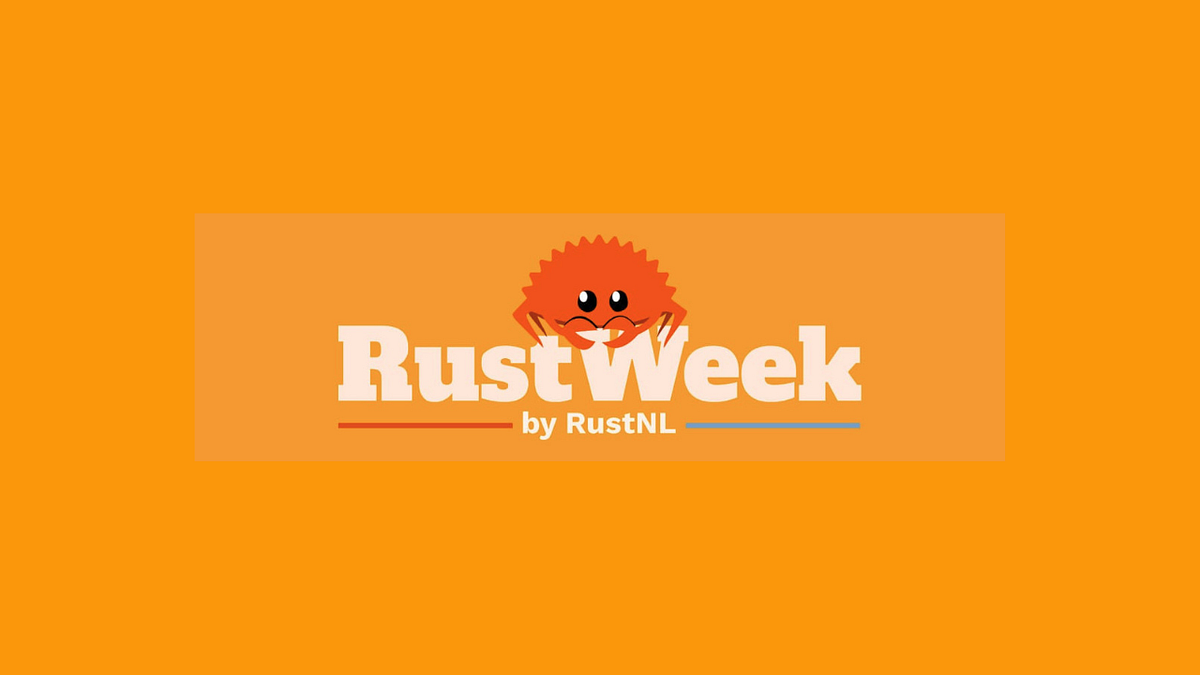 RustWeek 2026 Recap - Rustaceans - Medium