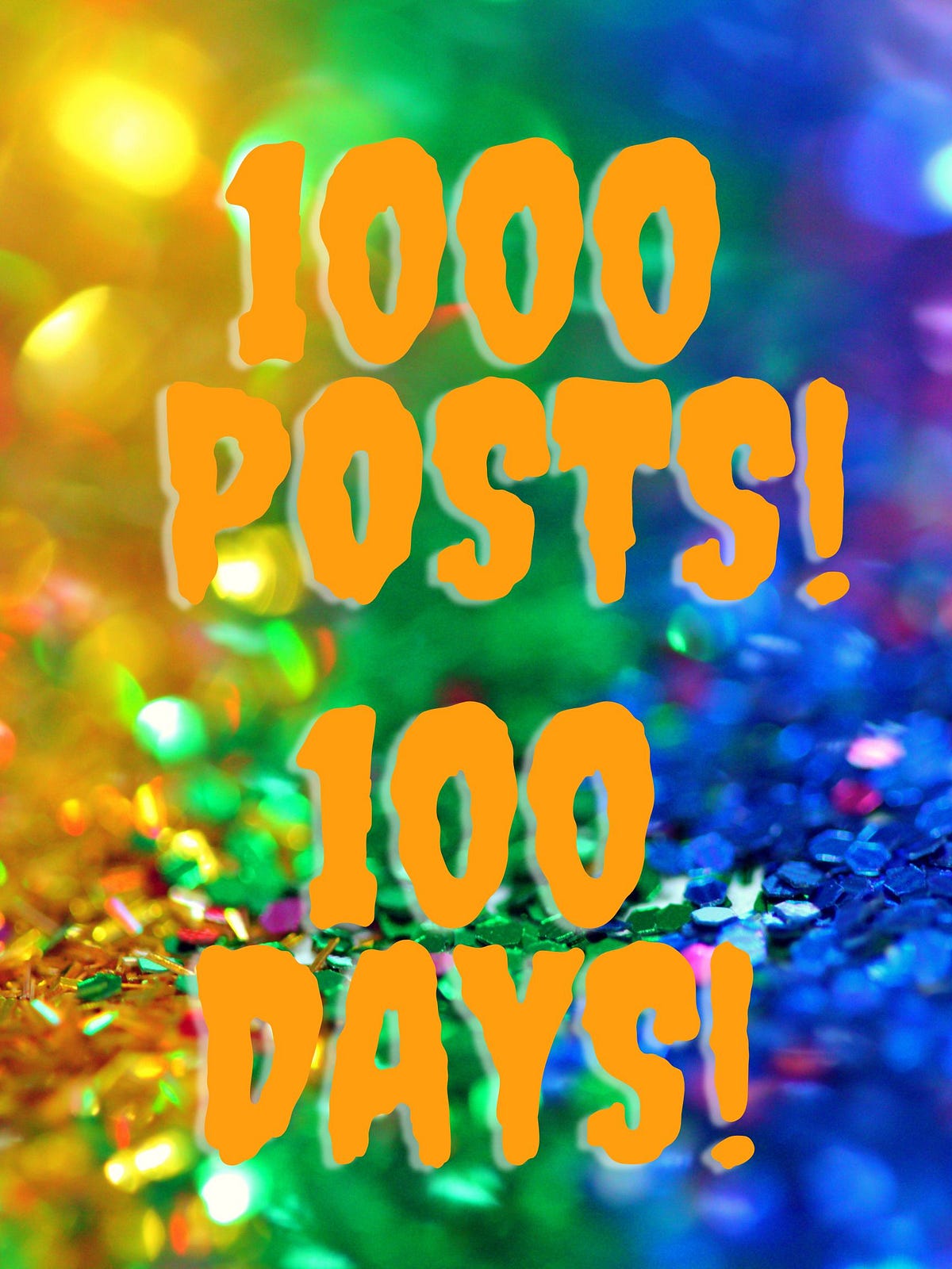 My First Post of the 1000 Short Posts in 100 Days Challenge | by Le ...