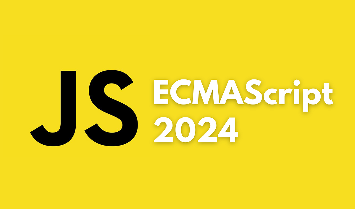 What’s New in ECMAScript 2024: A Comprehensive Guide | by Chameera Dulanga | Enlear Academy