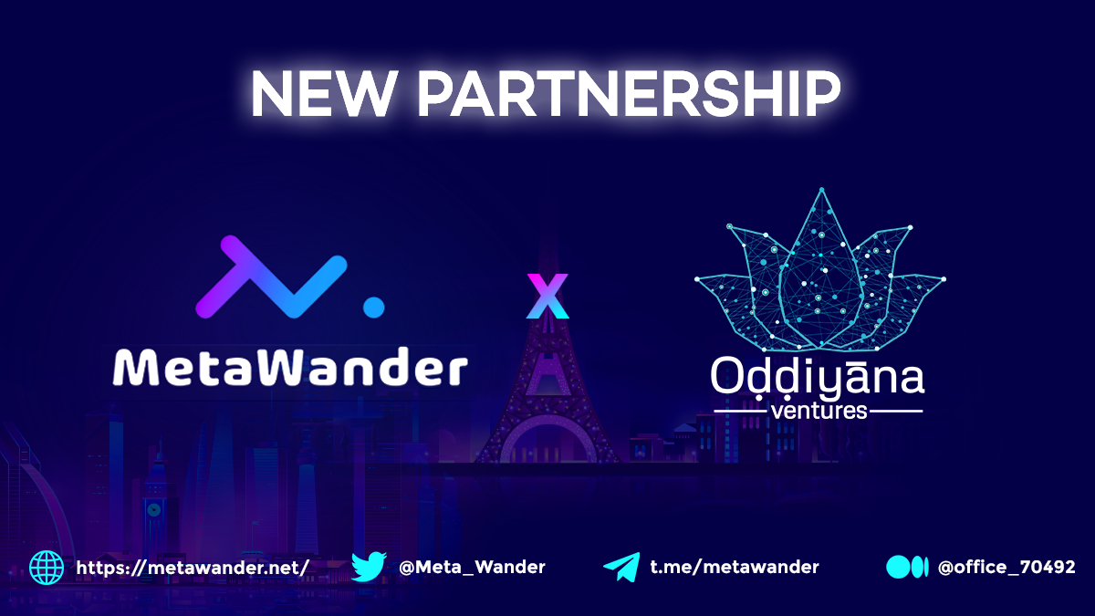MetaWander X Oddiyana Ventures Form New Strategic Partnership | by ...