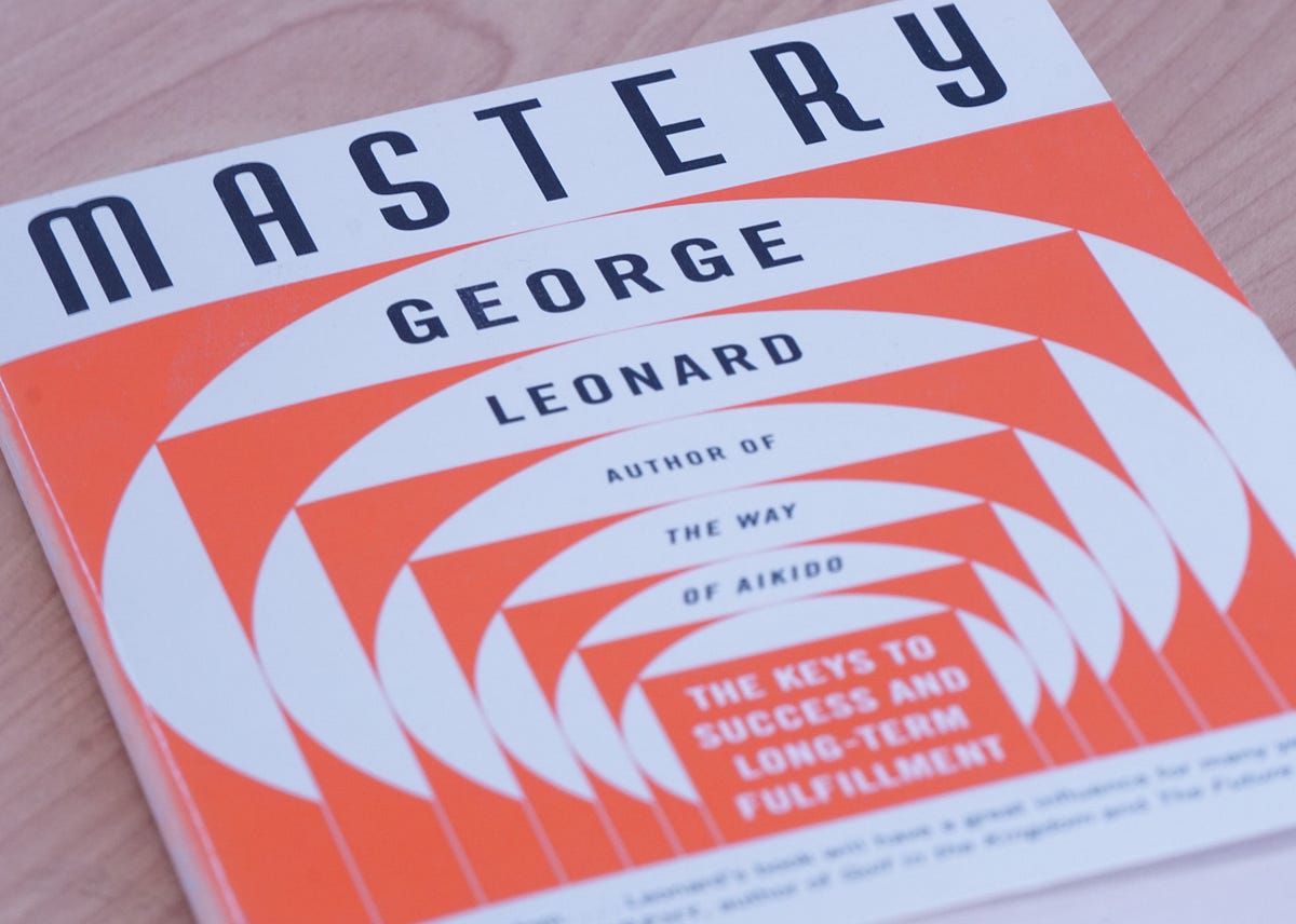 “Mastery” by George Leonhard. | ILLUMINATION