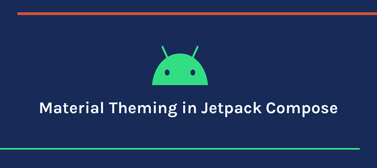 Android Material Theming in Jetpack Compose | by Satya Pavan Kantamani | Better Programming