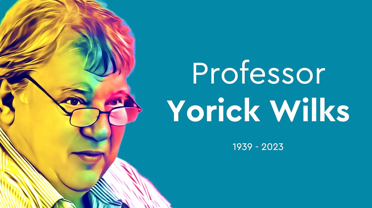 The Power of Opportunity. A Tribute to Professor Yorick Wilks | by ...