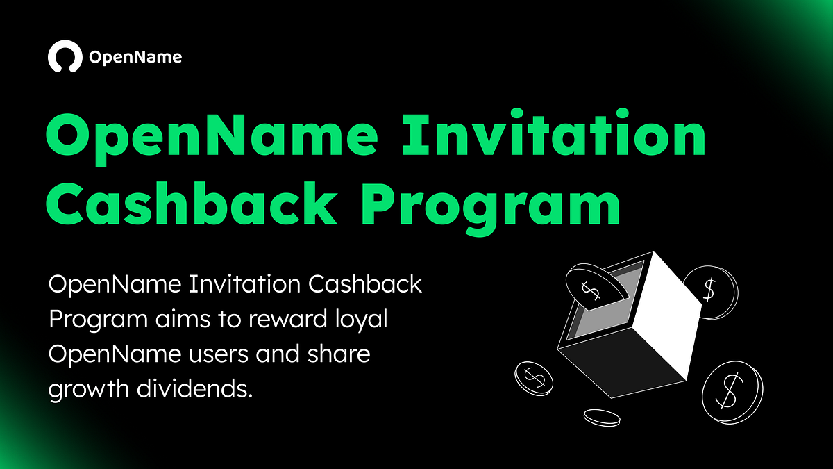 OpenName Invitation Cashback Program | by OpenName | OpenName | Sep ...