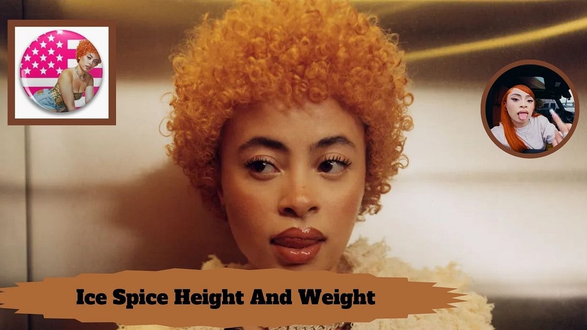 Ice Spice Height And Weight. Ice Spice Height And Weight! Ice Spice ...