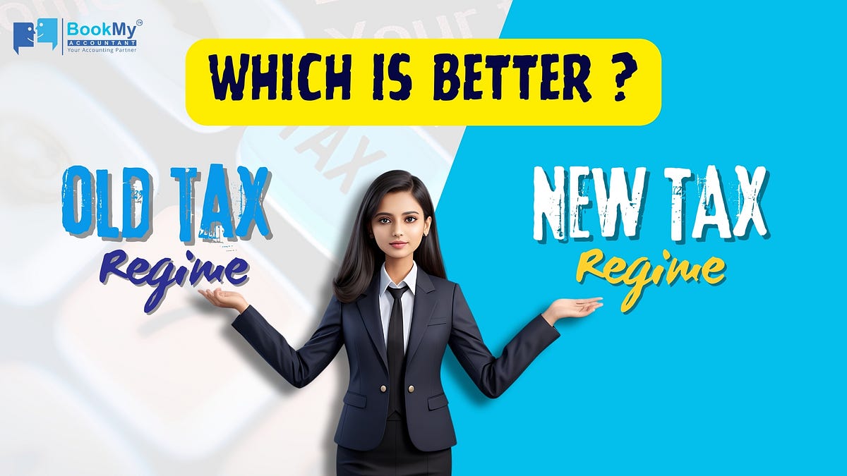 Choosing Wisely: Old Tax Regime vs. New Tax Regime in 2024 | by BMA ...
