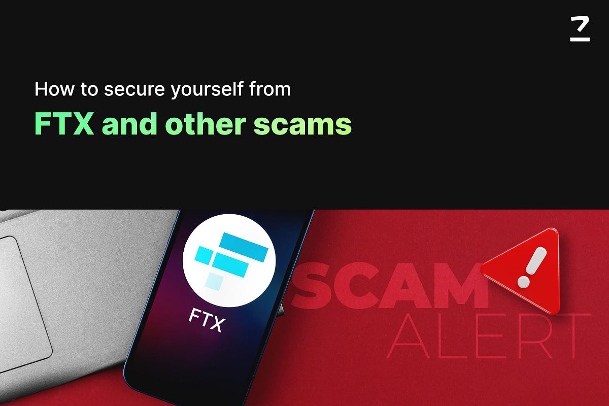 How to secure yourself from FTX and other scams | by Codezeros | Nerd ...